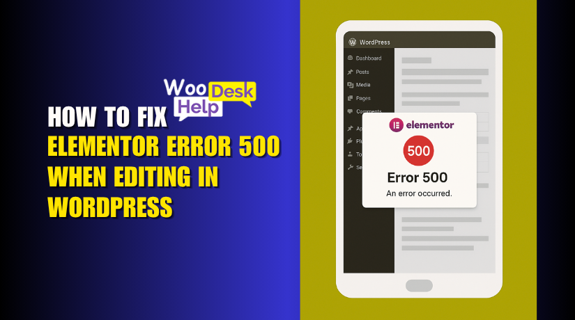 How to Fix Elementor Error 500 When Editing in WordPress